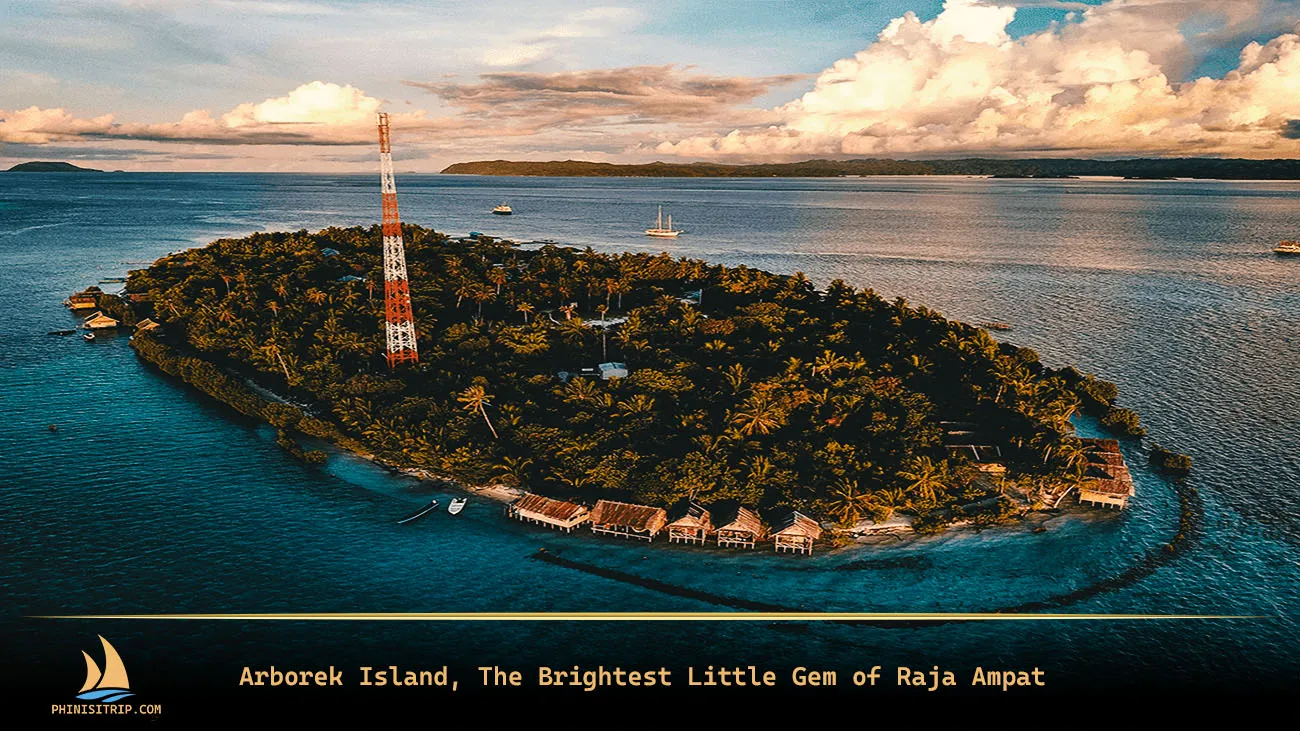 Arborek Island, Should You Go? A Traveler Guide